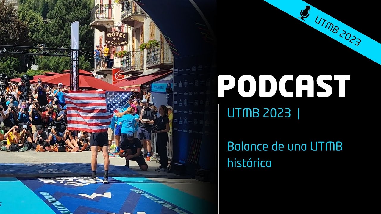 UTMB 2023 #5 | Balance de una UTMB histórica - YouTube