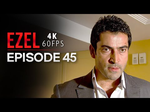 Ezel 4K Episode 45 | Turkish Series with English Subtitles