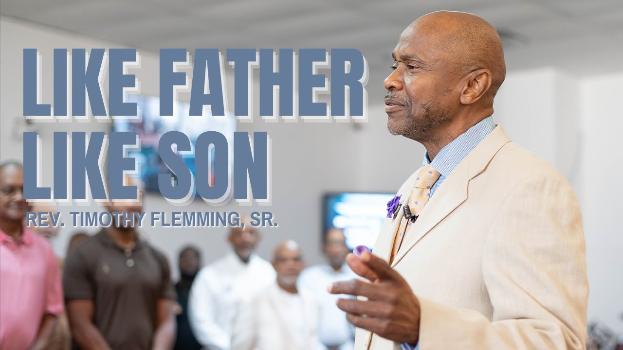 "Like Father, Like Son" | Genesis 26 & John 14 - Rev. Timothy Flemming ...