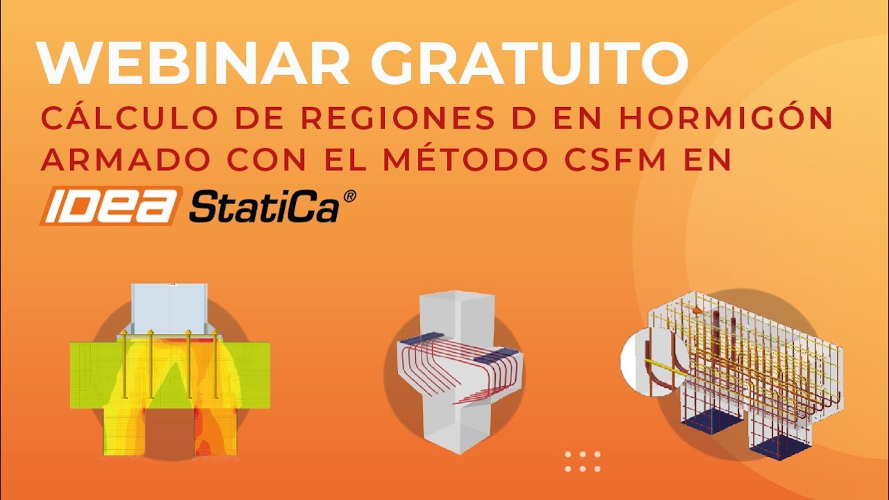 Webinar | Cálculo de regiones D en hormigón armado mediante el método CSFM con IDEA StatiCa ...