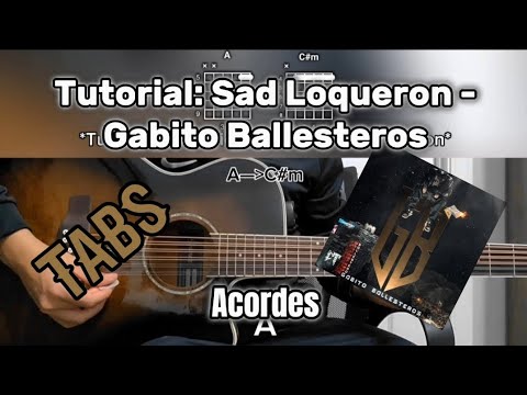 Sad Loqueron - Gabito Ballesteros | Tutorial | Acordes - YouTube
