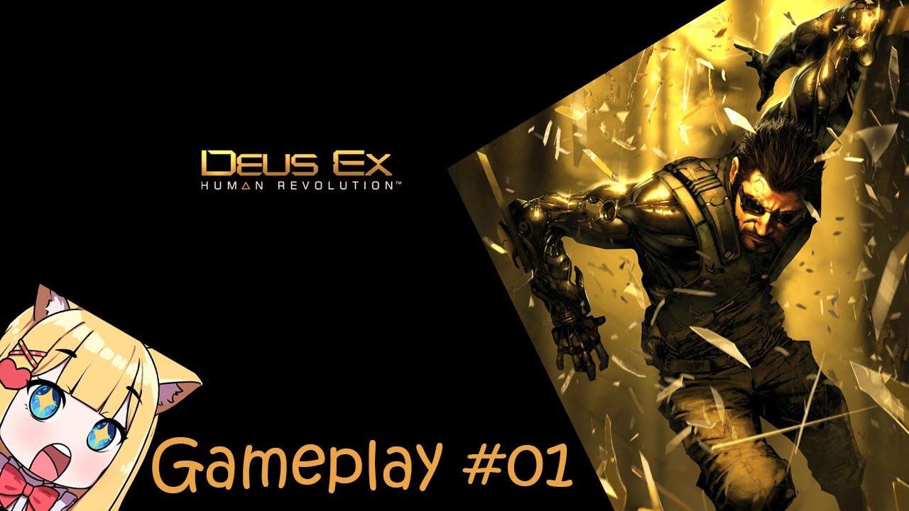 [Gameplay] Deus Ex: Human Revolution #1 - YouTube