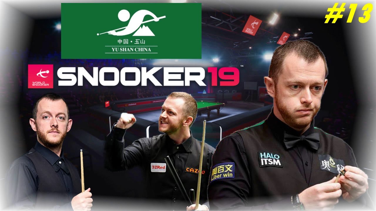 Snooker 19 | Carrière avec Mark Allen | 1/2 Finale Yushan World Open ...