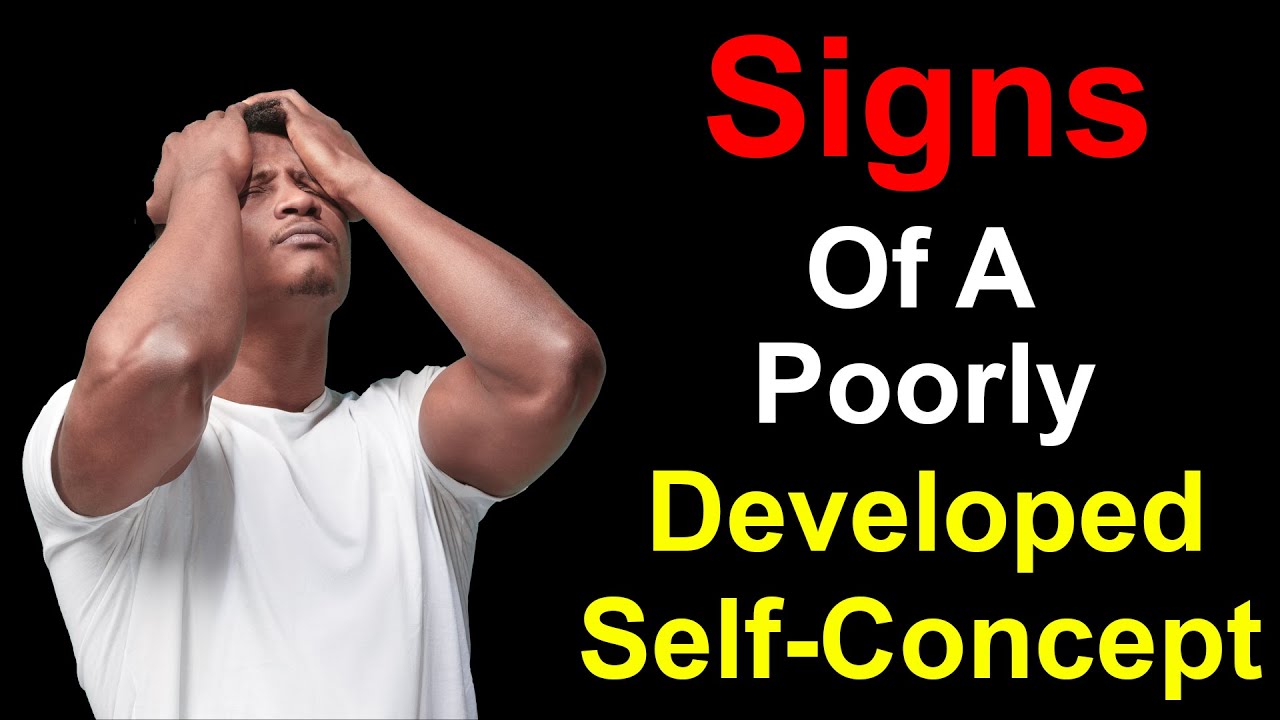 8 Signs of a Poorly Developed Self-Concept #myhawktime - YouTube
