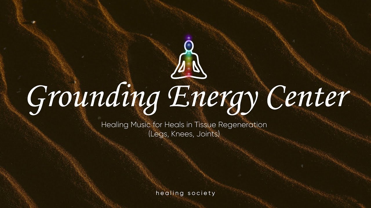 Grounding Energy Center Part II : Earth ; Solfeggio Frequency of 142 ...