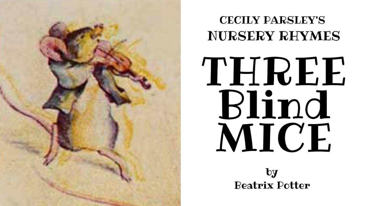 THREE BLIND MICE Nursery Rhyme for Children by Beatrix Potter - YouTube