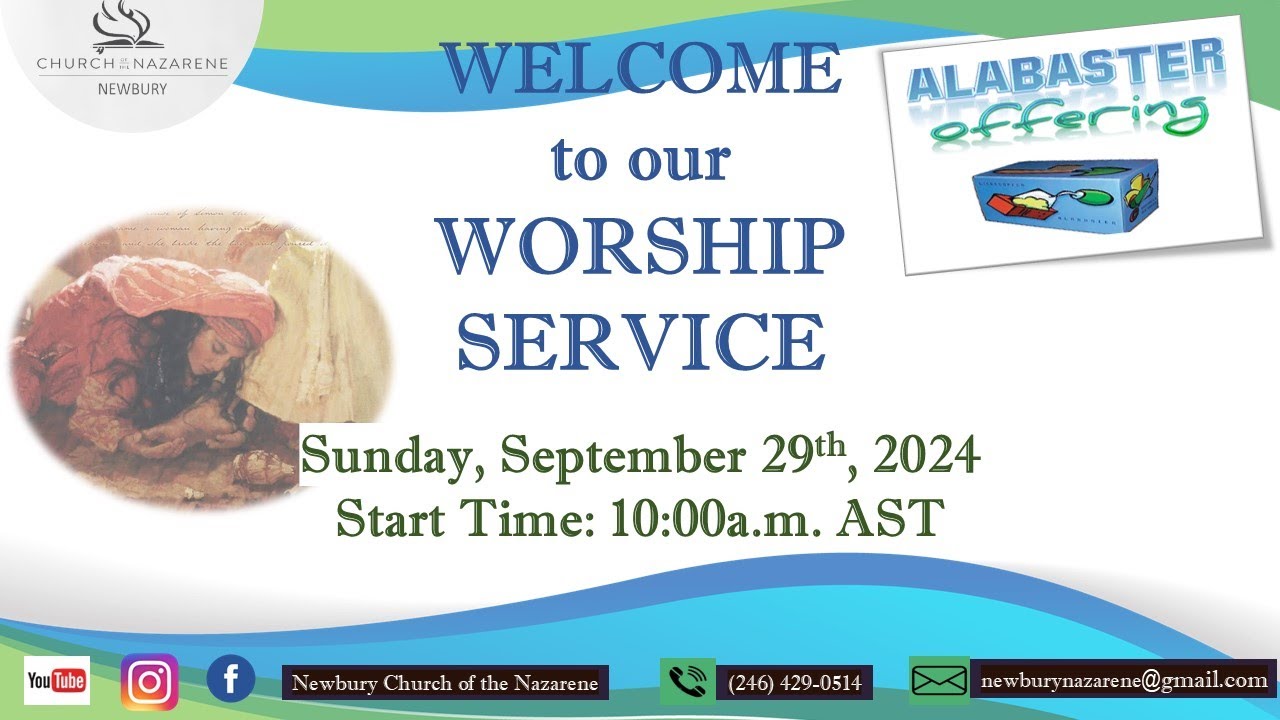 Newbury Church of the Nazarene Alabaster Sunday Worship Service at 10AM ...