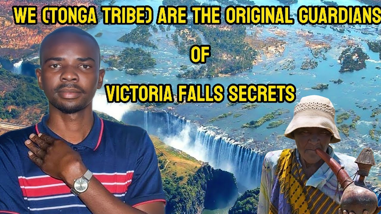 WE (TONGA TRIBE) ARE THE ORIGINAL GUARDIANS Of VICTORIA FALLS SECRETS ...