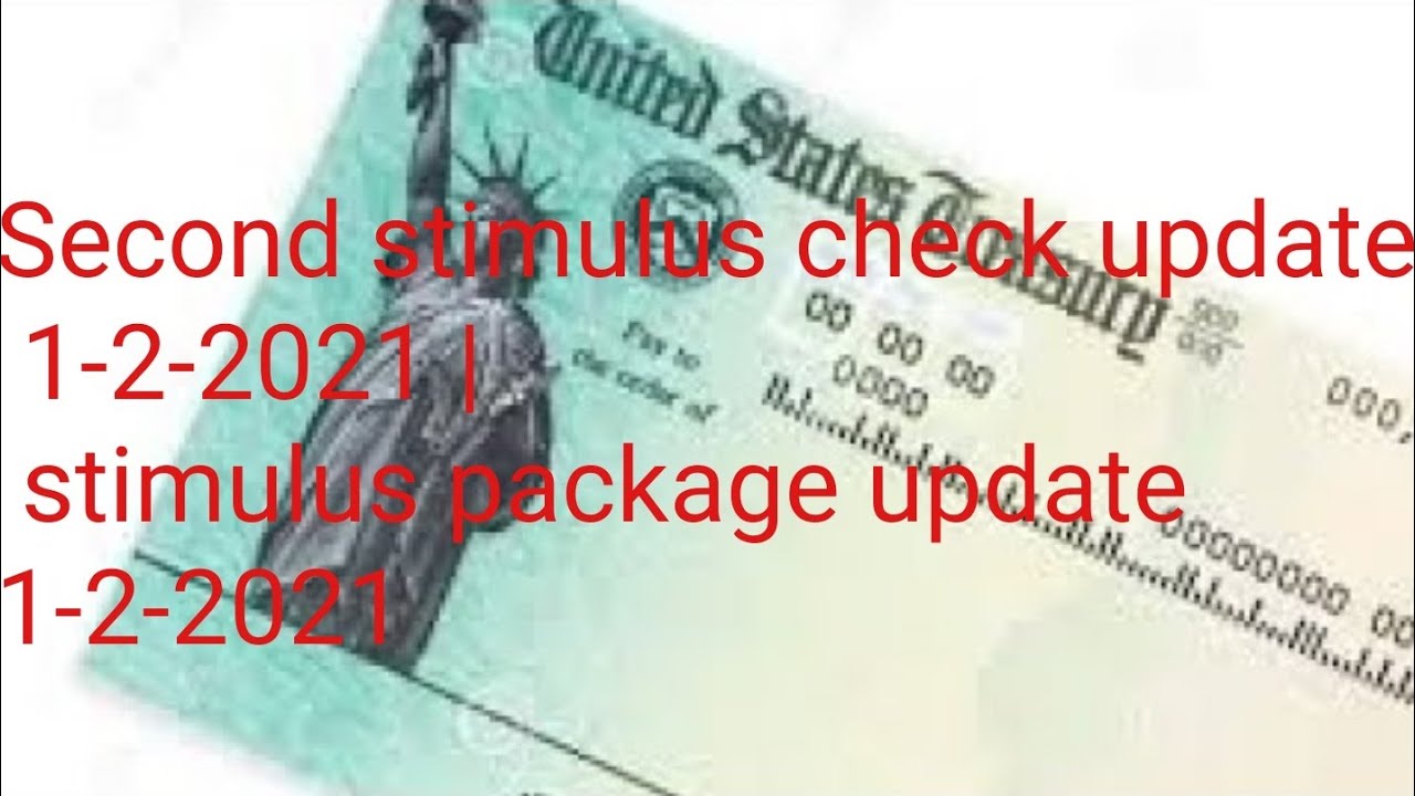 Second stimulus check update 1-2-2021 | stimulus package update 1-2 ...