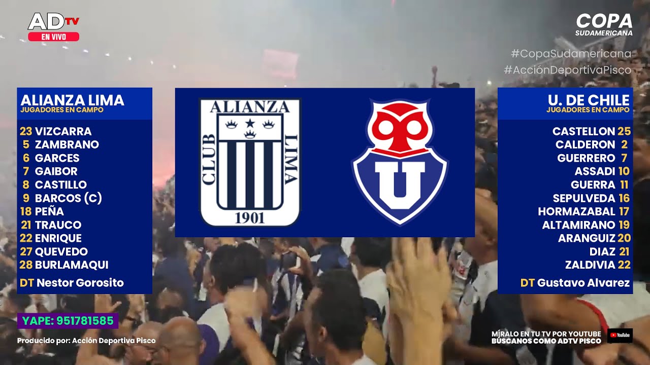 ALIANZA LIMA VS UNIVERSIDAD DE CHILE - COPA SUDAMERICANA CUARTOS DE ...