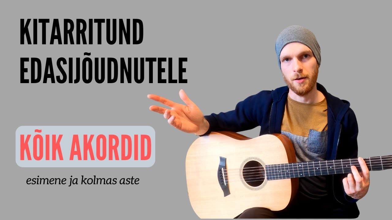 Kitarrikursus edasijõudnutele 1 I Kõik akordid I 1. ja 3. aste - YouTube