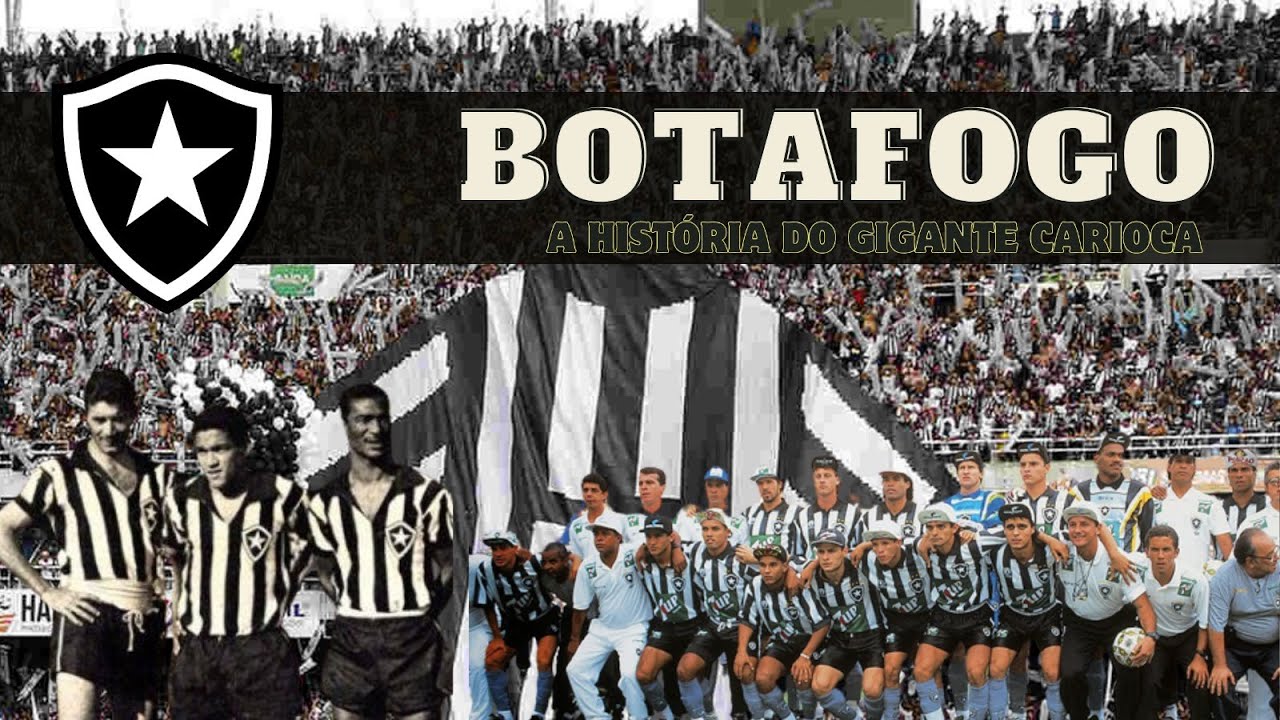 BOTAFOGO (RJ): A história do glorioso - YouTube