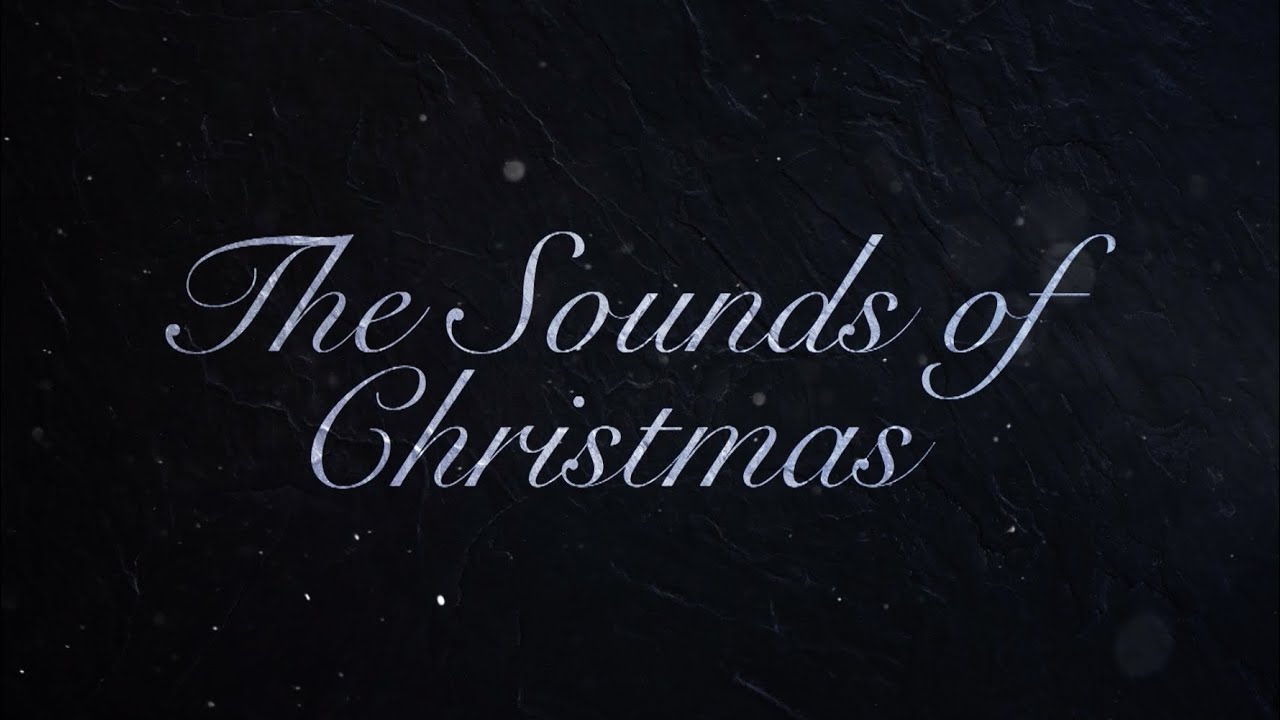 The Sounds of Christmas - YouTube