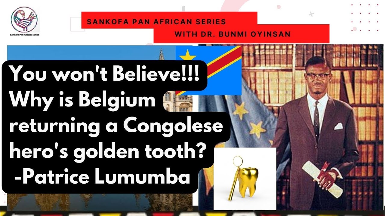 Why is Belgium returning a Congolese hero's golden tooth: Patrice ...
