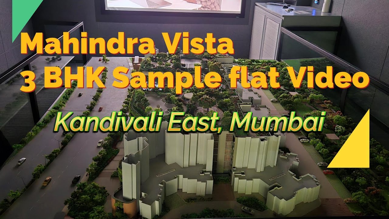 Mahindra Vista 3 BHK Sample flat Video Kandivali East, Mumbai | Project ...
