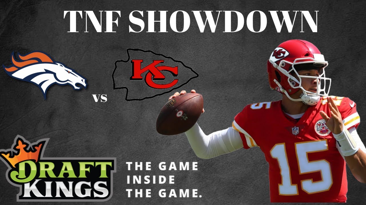 Draftkings NFL DFS | TNF Showdown Chiefs vs Broncos - YouTube