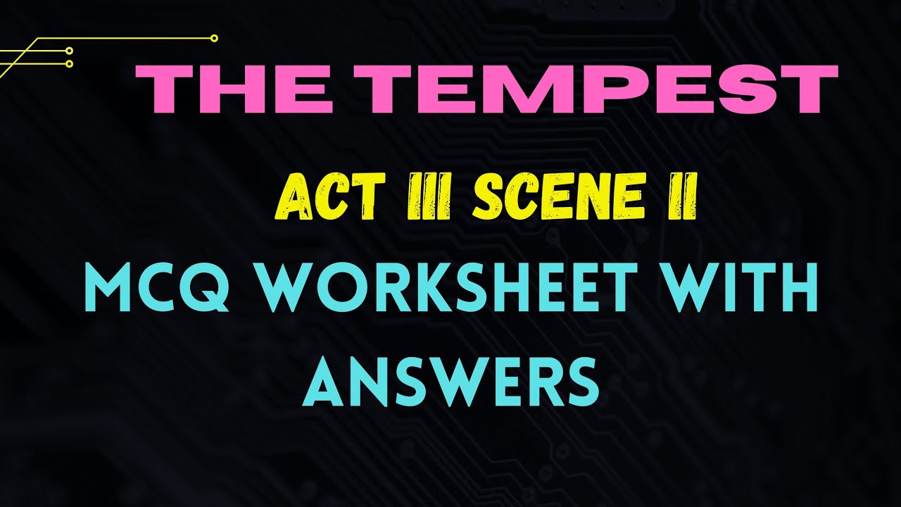 The Tempest//Act 3 Scene 2 MCQ questions with answers//Summary - YouTube