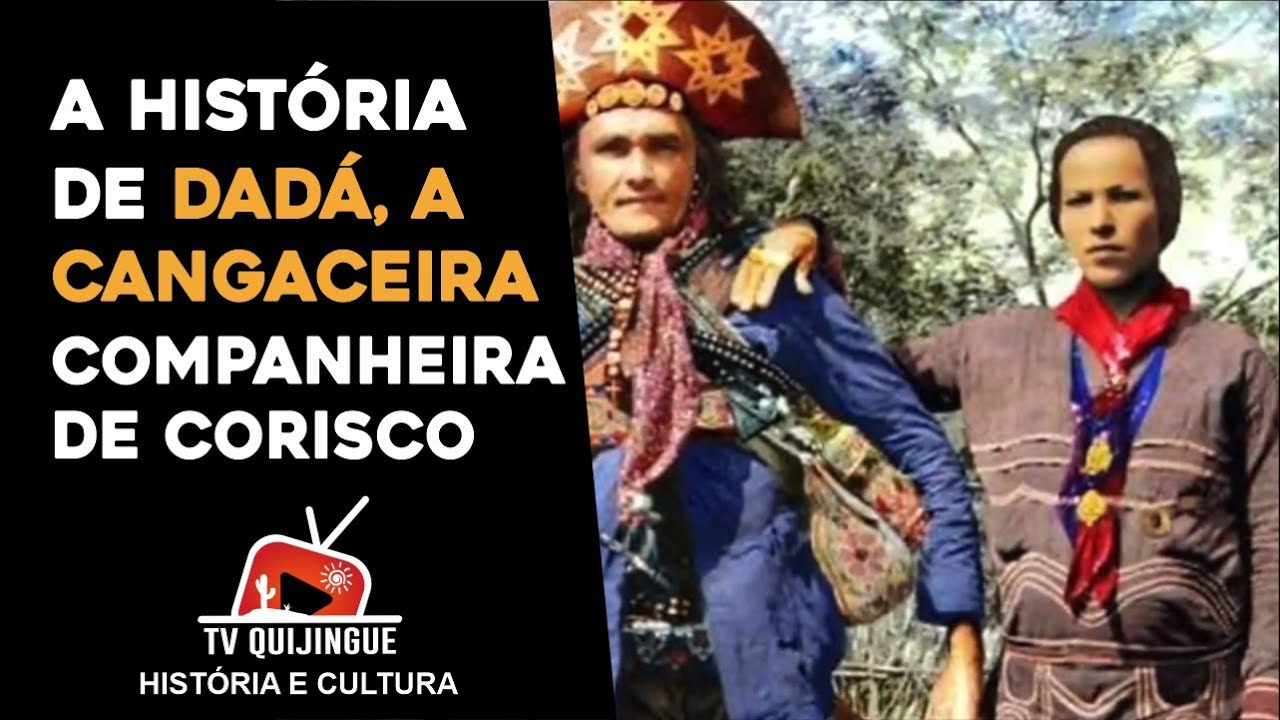DADÁ, A CANGACEIRA MAIS VALENTE DO CANGAÇO | #HISTÓRIA - YouTube