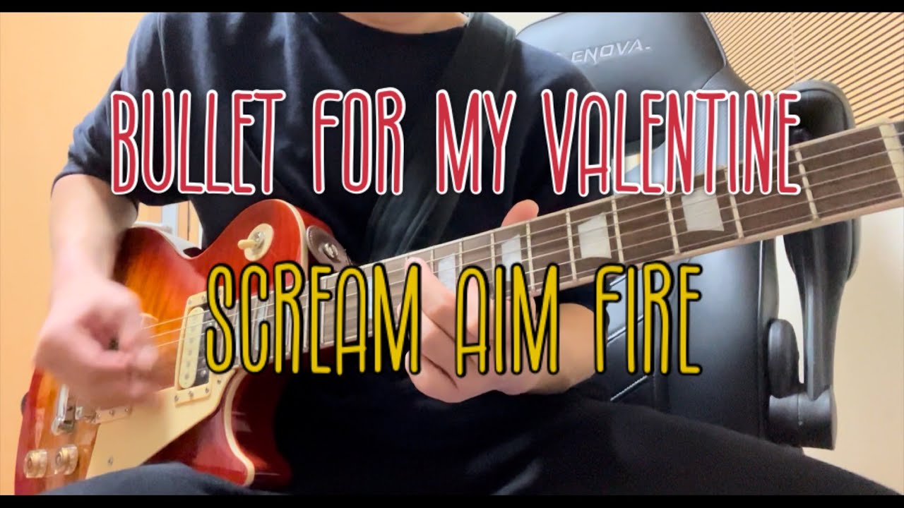 Bullet For My Valentine - Scream Aim Fire Guitar Cover - YouTube