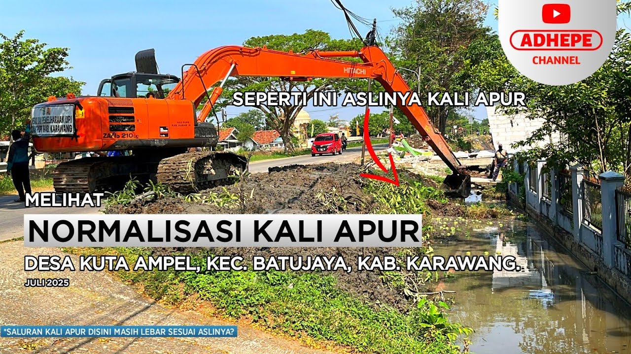 DIKERUK TERUS | NORMALISASI KALI APUR BATUJAYA - KARAWANG 2025 - YouTube