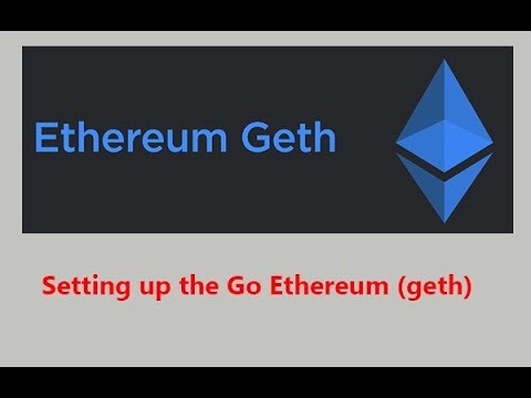 What is Ethereum Geth ? How Setup On Windows - YouTube
