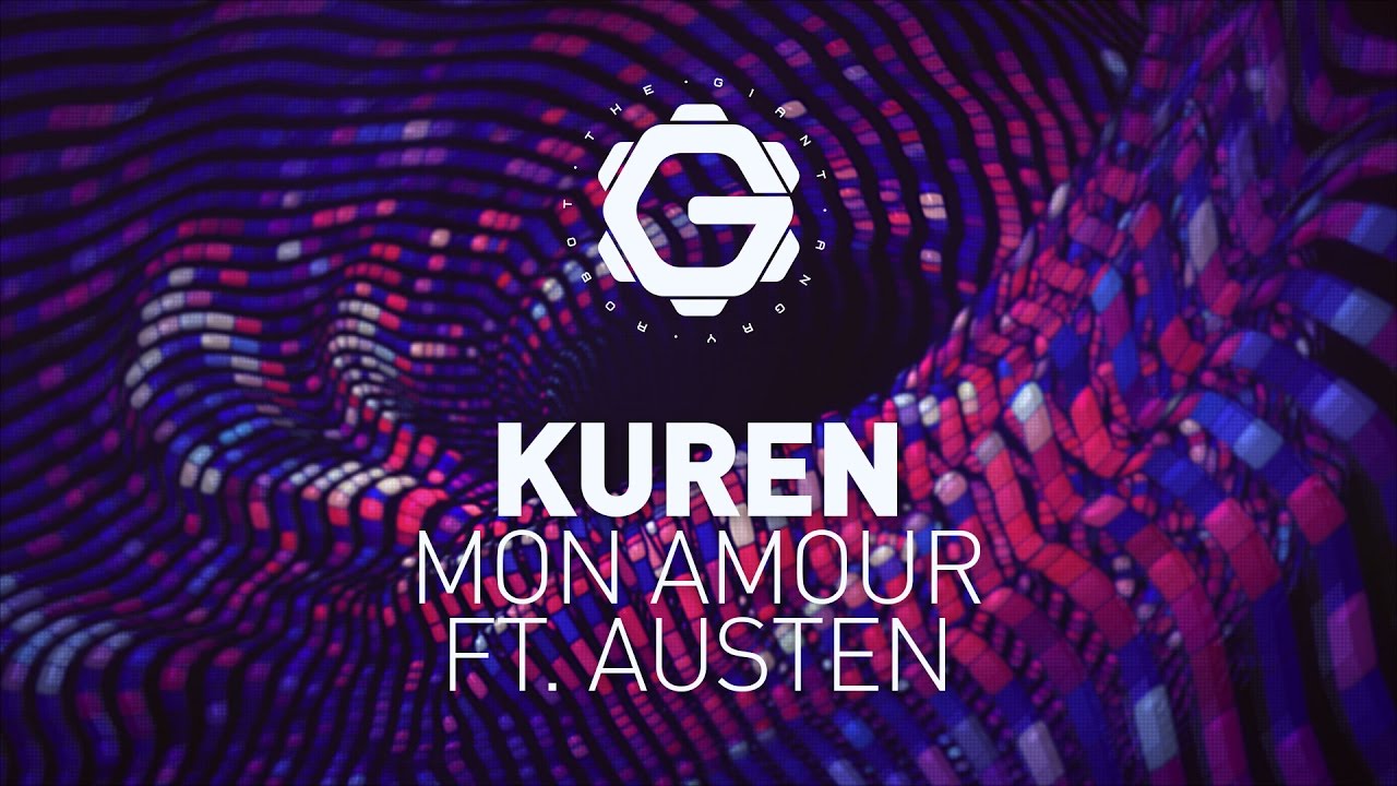 Kuren - Mon Amour ft. Austen - YouTube
