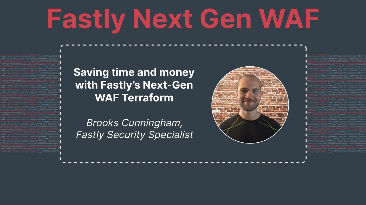 Deploying Fastly's Next-Gen WAF with Terraform in minutes - YouTube