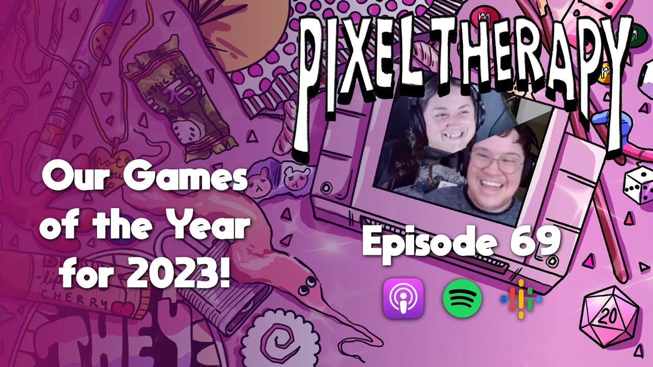 Pixel Therapy's Games of the Year 2023 (Pixel Therapy Podcast Episode ...
