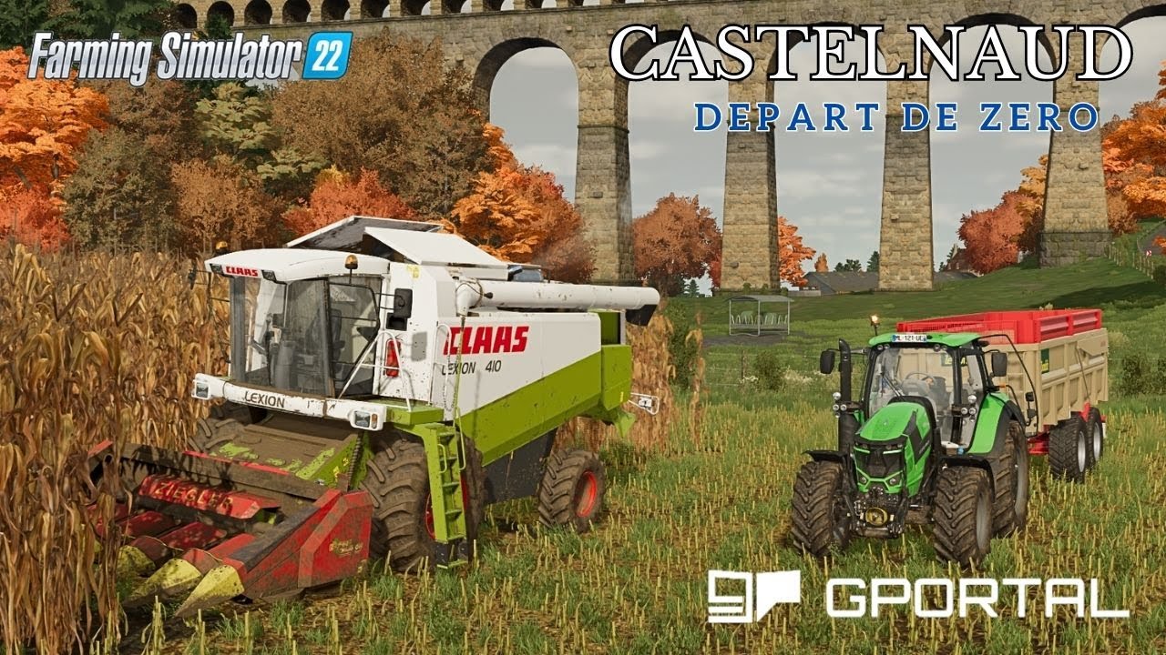 FS22 CASTELNAUD DEPART DE ZERO EP 10 A FOND🌽 DANS LES MAIS 🌽🌽 😁🚜ON ...