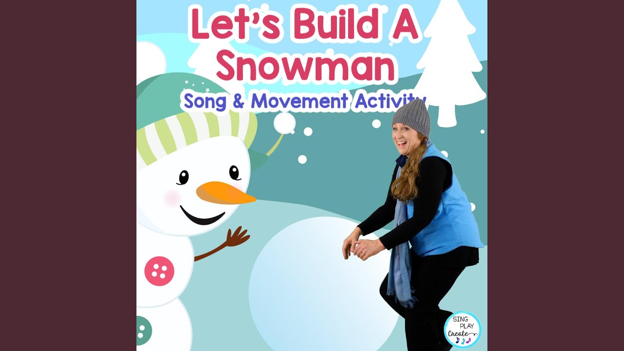Let's Build a Snowman - YouTube