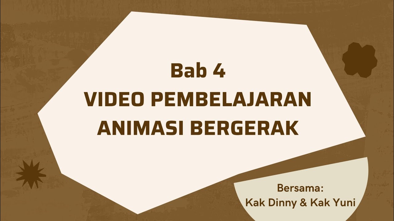 📚 Bab 4 - Video Pembelajaran Animasi Bergerak (KM) - YouTube
