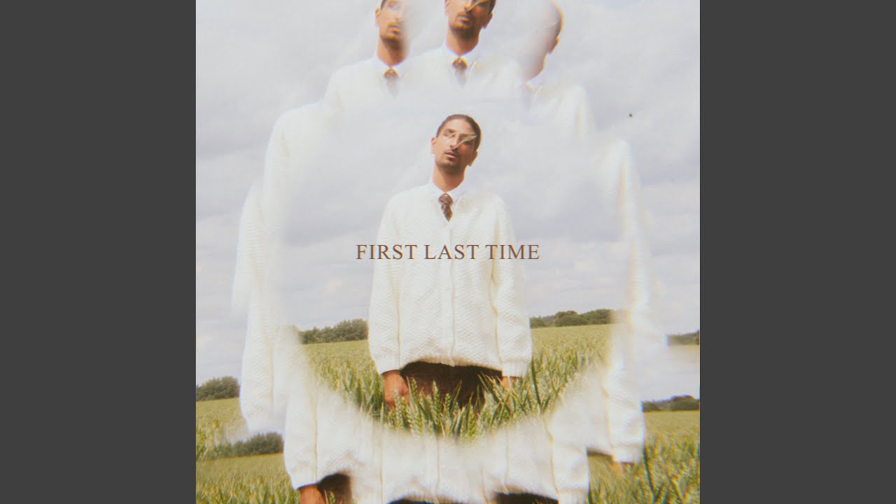 First Last Time - YouTube