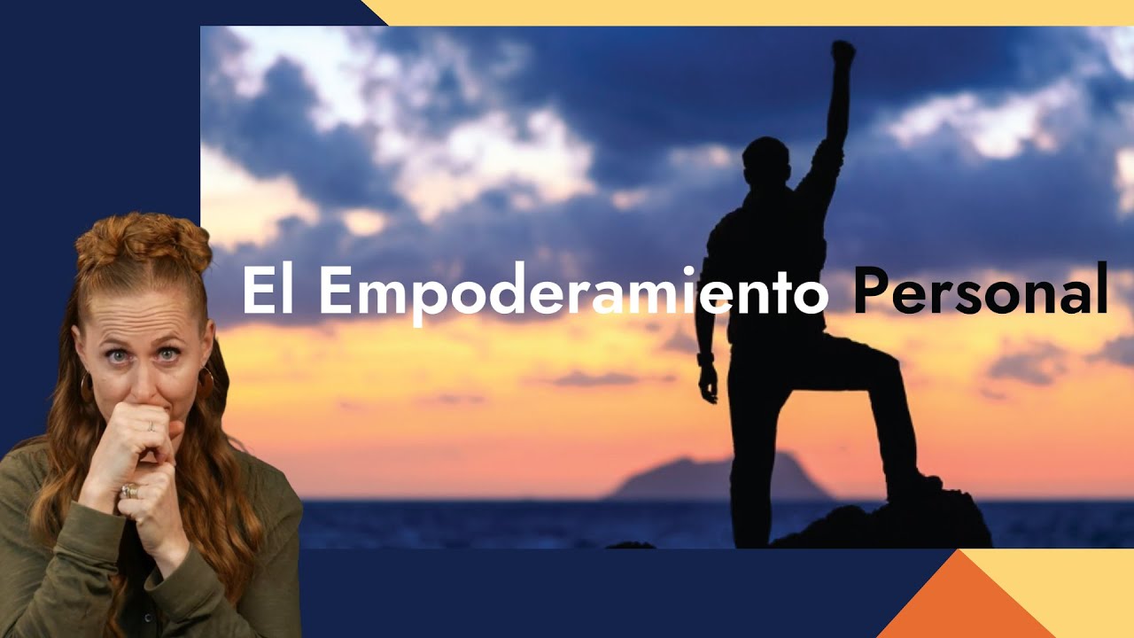 El Empoderamiento Personal - YouTube