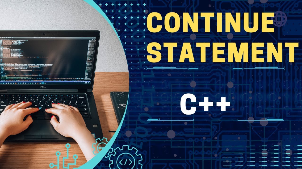 Continue Statement in C++ programming Language -Tech&CS Department ...