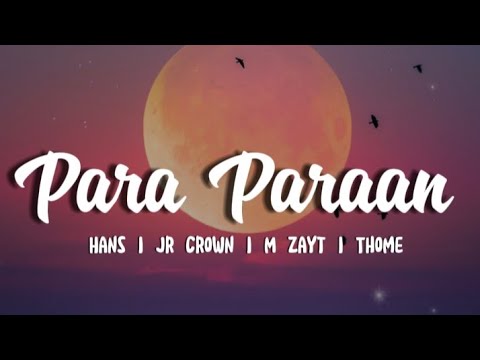 Para-Paraan | Hans, Jr. Crown, M Zhayt, Thome (lyrics) - YouTube