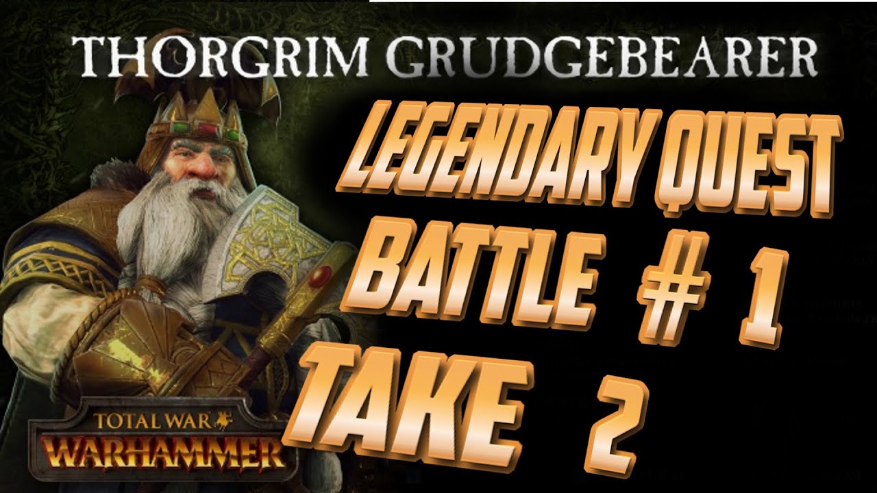 Thorgrim Grudgebearer - Quest #1 Take 2 - The Amour Of Skaldour - [Hard ...