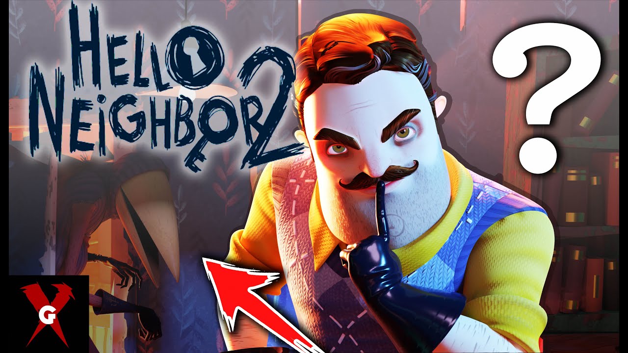 NEW - Hello Neighbor 2 - FULL GAME - Play Through - EASTER EGGS ...