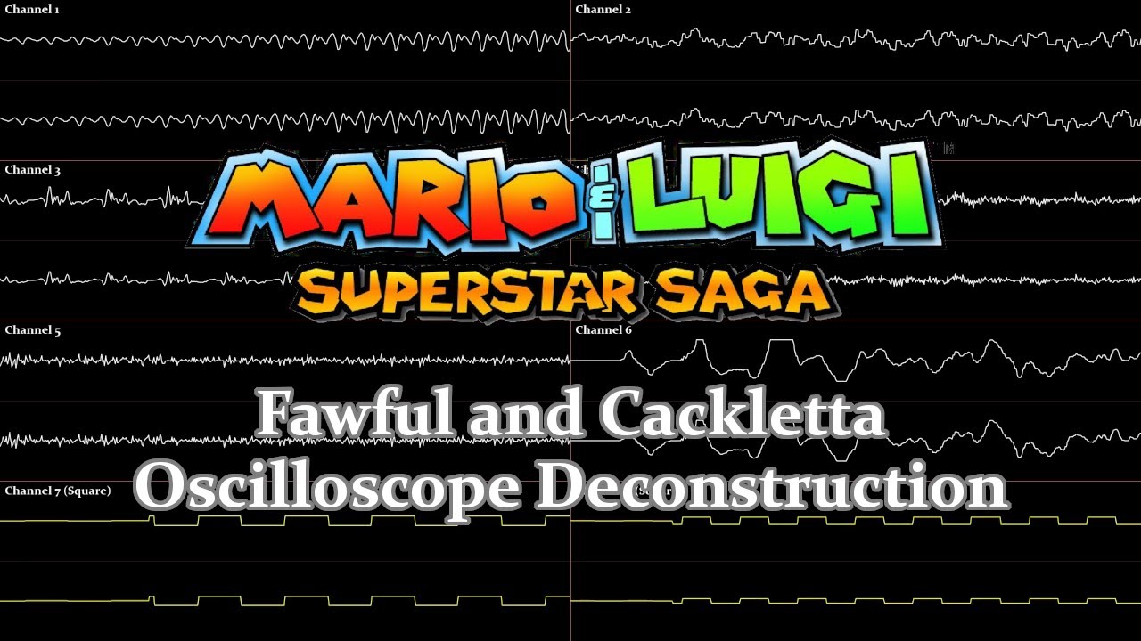 Mario & Luigi: Superstar Saga - Fawful and Cackletta (Oscilloscope ...