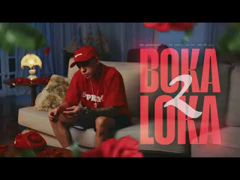 BOKA LOKA 2-MC JOÃOZINHO -VT_vine7-MC V7