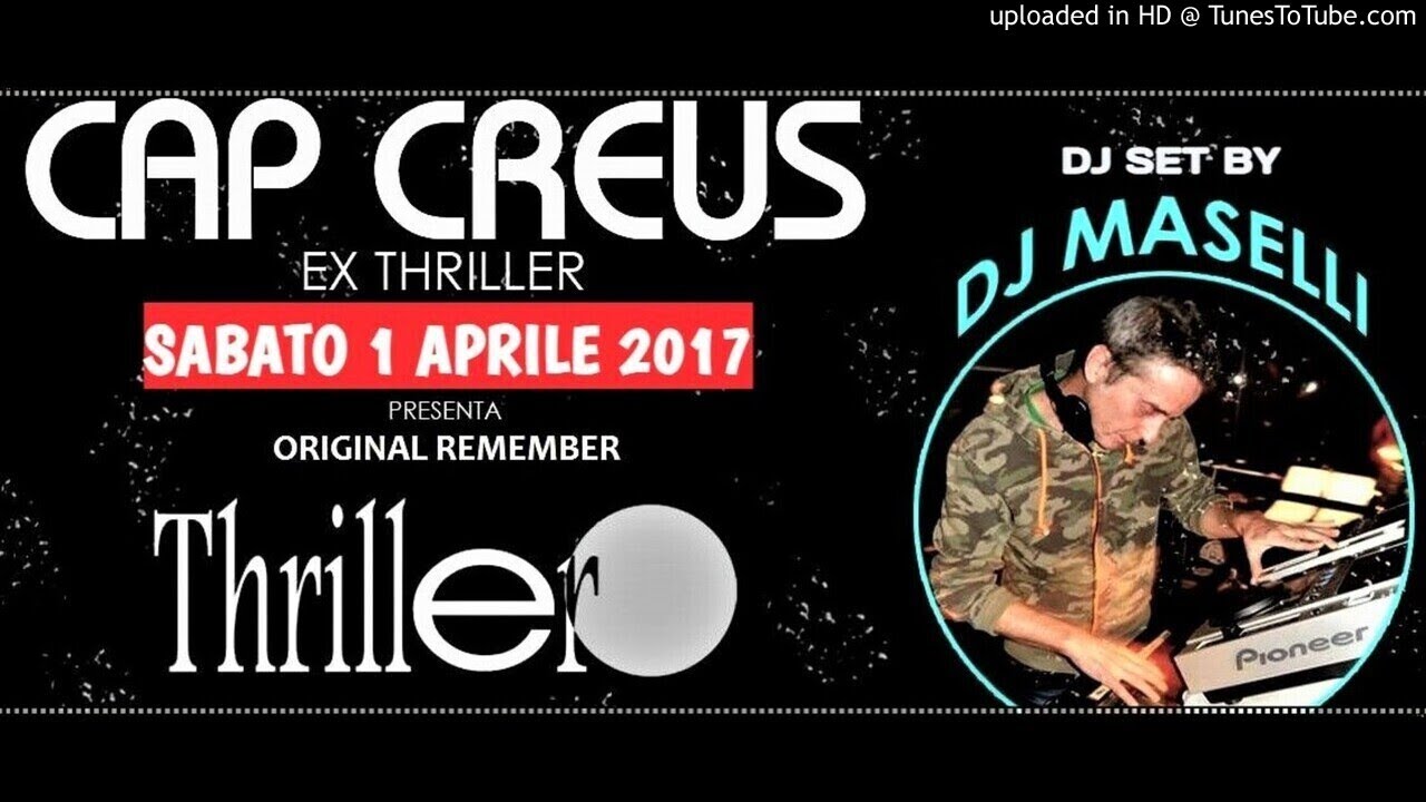 DJ GIANNI MASELLI@IL RICORDO-REMEMBER THRILLER c/o CAP CREUS -Sabato 1 APR 2017 (Video by Cinzia ...