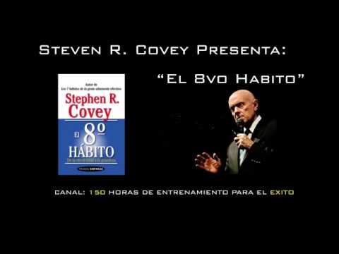 AudioLibro 05 - El Octavo Habito (Capitulo 2 de 17) de Stephen Covey ...