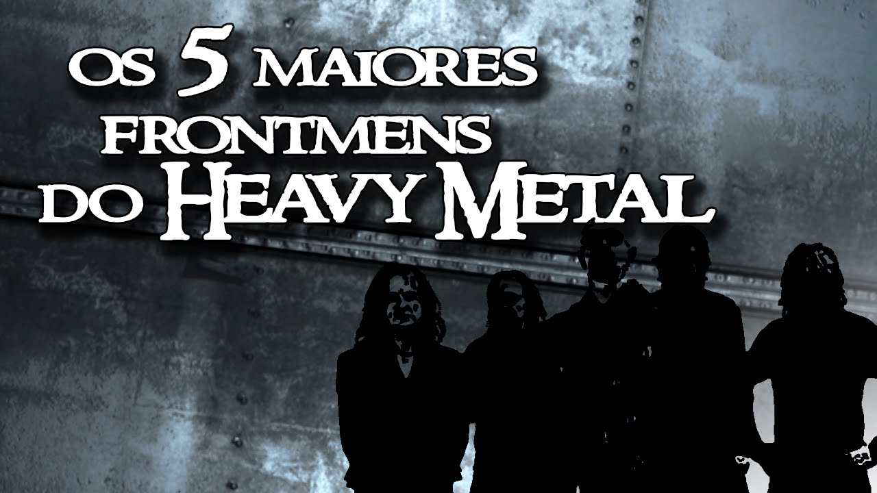 NMC #6 - Os 5 Maiores Frontmen do Heavy Metal! - YouTube