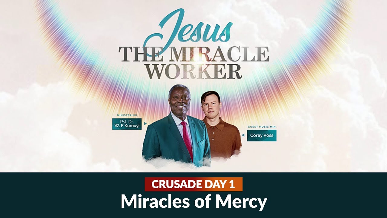 Miracle Worker Day 1 || Miracles of Mercy || Pastor W.F. Kumuyi - YouTube
