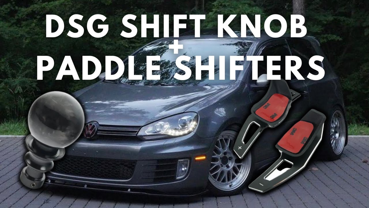 NEW DSG SHIFT KNOB + PADDLE SHIFTER |MK6 GTI - YouTube