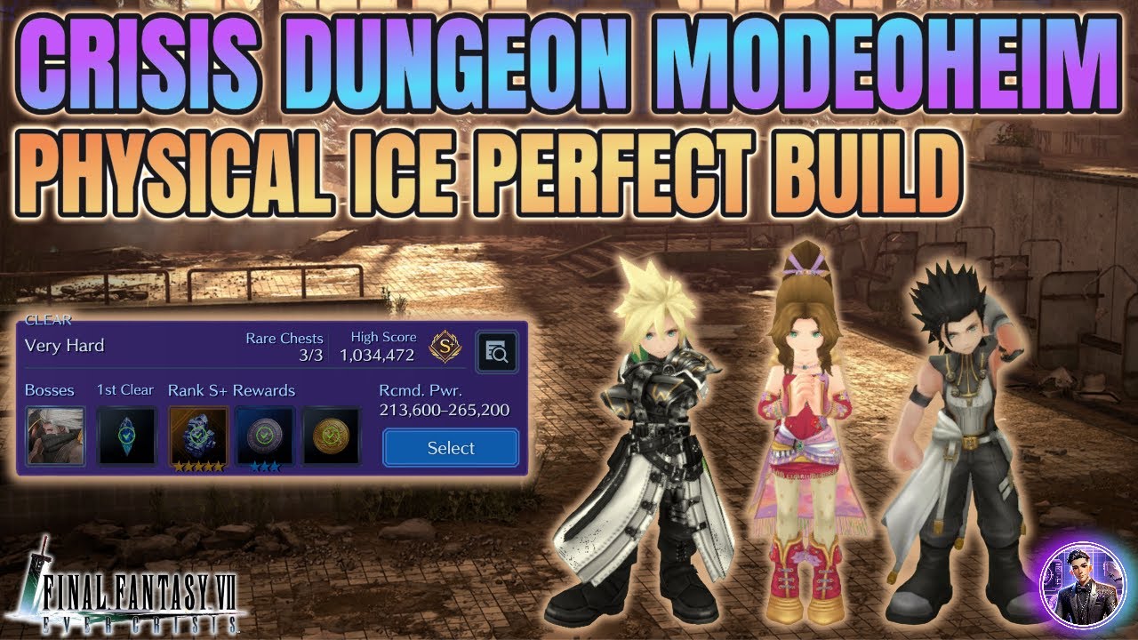 [Final Fantasy 7 Ever Crisis] CRISIS DUNGEON MODEOHEIM! Very Hard S+ ...