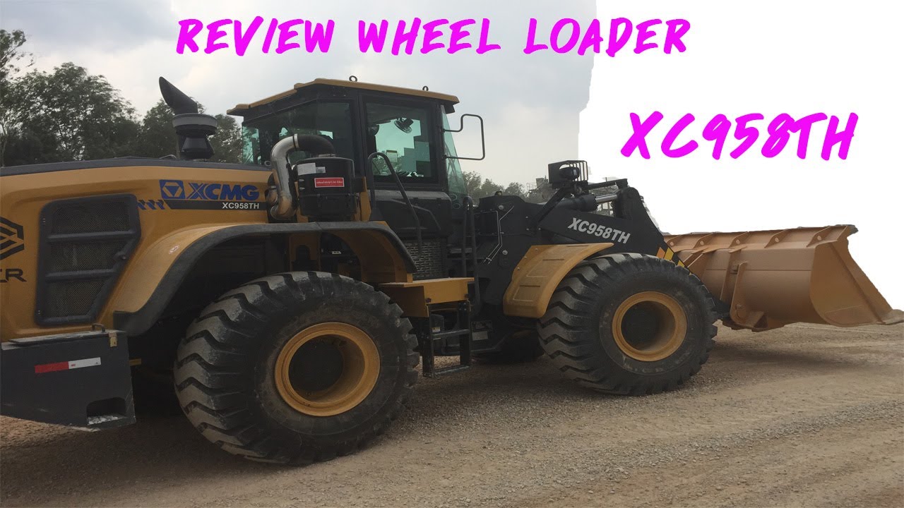Review Wheel loader XCMG #XC958TH #Wheel loader - YouTube