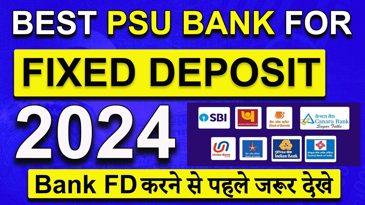 Best FD rates 2024 | All bank interest 2024 | Best fixed deposit ...