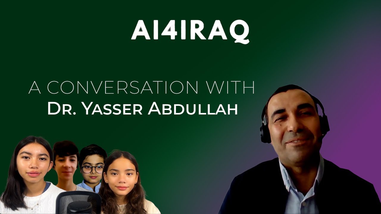 AI4Iraq - A Conversation with Dr.Yasser Abdullah - YouTube