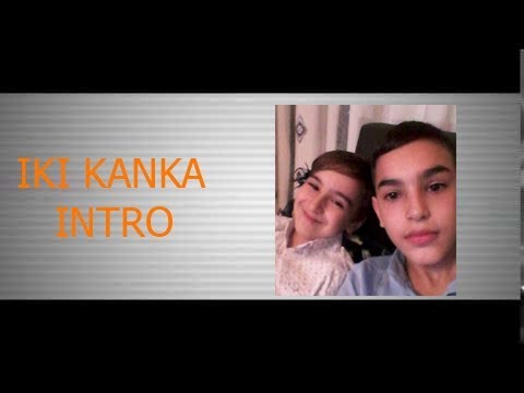 IKI KANKA INTRO'#2 :)
