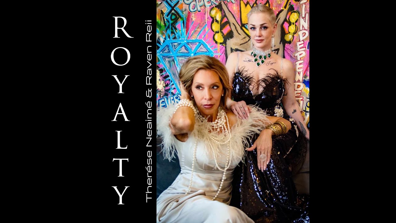 Therése Neaimé & Raven Reii - Royalty - Short Teaser - YouTube